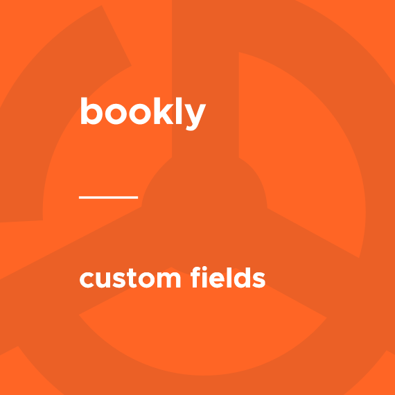 Bookly - Custom Fields v2.8 | GPL Vault