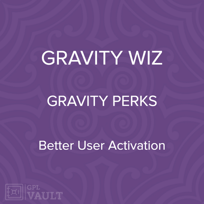 Gravity Perks Better User Activation Add-On v1.2 | GPL Vault