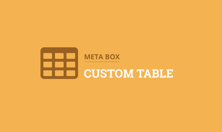 Meta Box - Custom Table v2.1.1 | GPL Vault