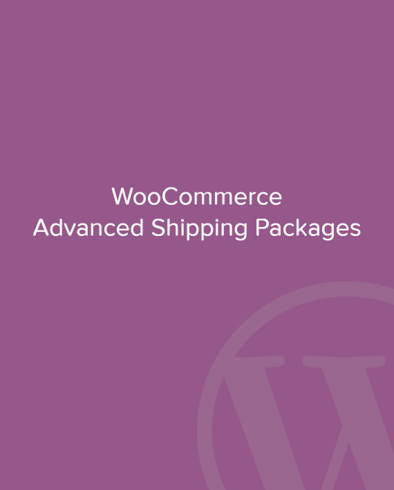 WooCommerce - Advanced Shipping Packages v1.1.9 | GPL Vault