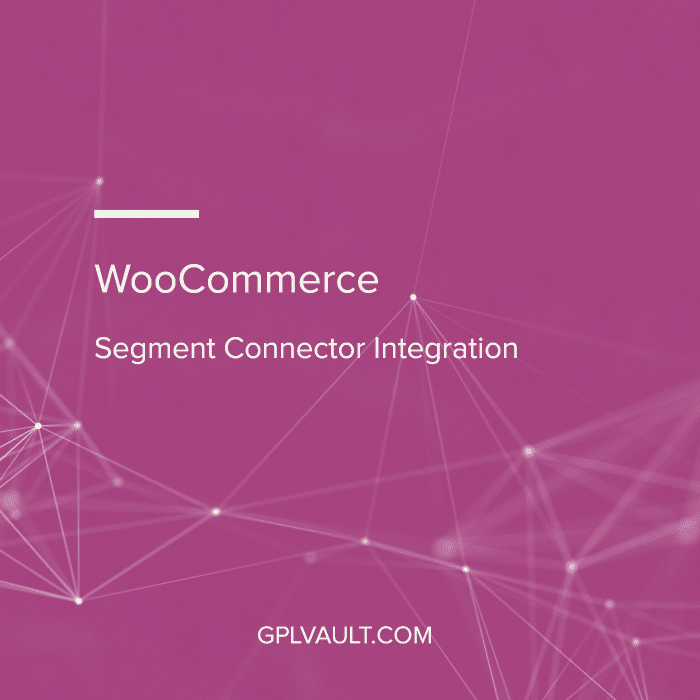 Woocommerce Segment Connector Integration V193 Gpl Vault