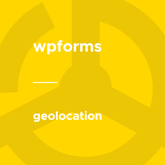 WPForms - Geolocation v2.0.0 | GPL Vault