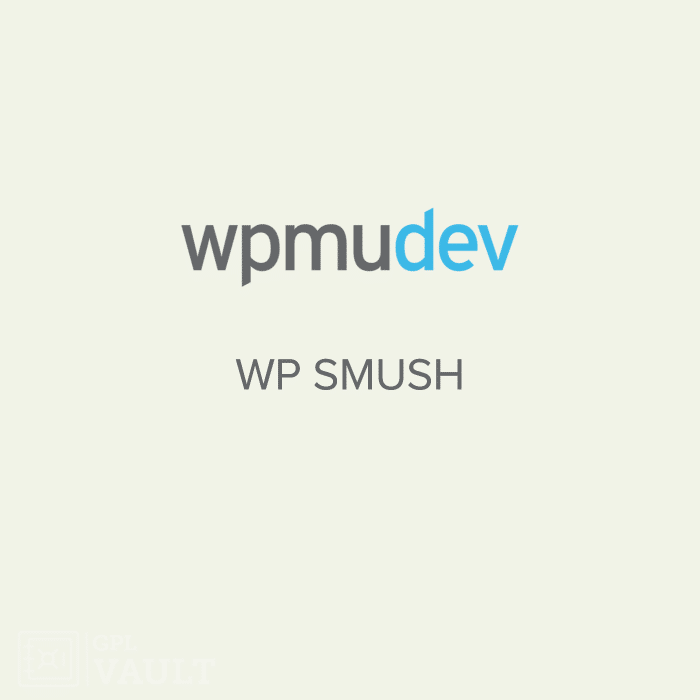 WPMU DEV - Smush Pro v3.9.8 | GPL Vault