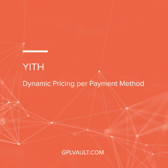 YITH WooCommerce Dynamic Pricing per Payment Method Premium v1.2.23 | GPL Vault